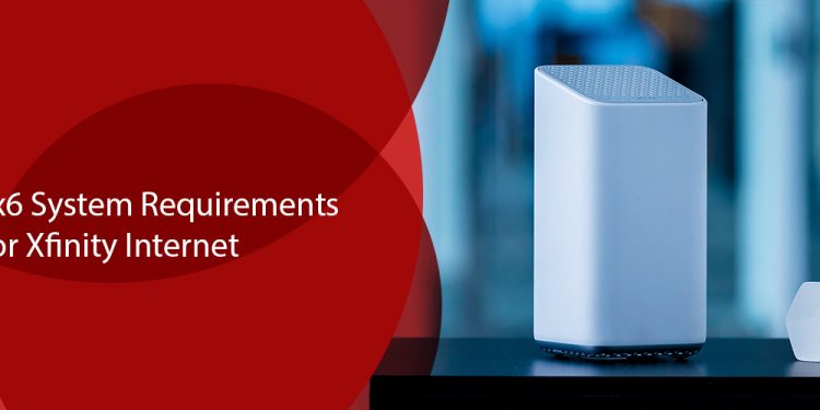 Gigabit x6 System Requirements for Xfinity Internet - The Fordham Ram